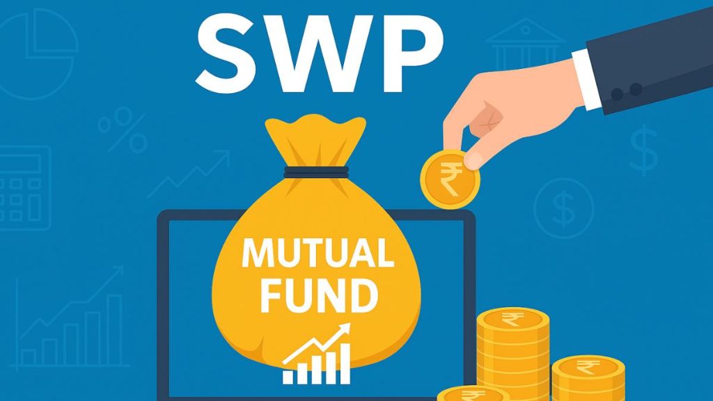 SWP Explained: Plan Your Regular Income from Mutual Funds